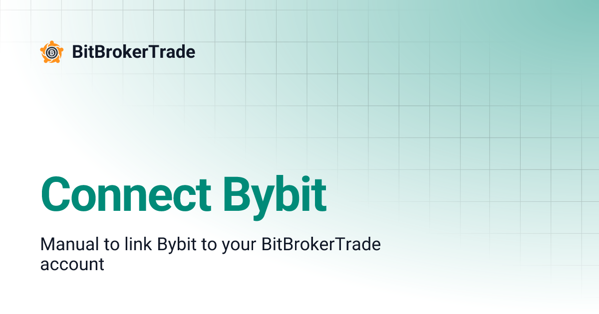 Connect Bybit | English | BitBrokerTrade